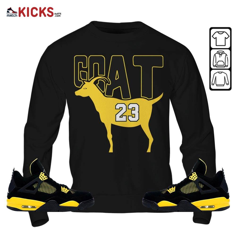 GOAT 23 Air Sneaker Shirt Match 2023 Thunder 4s, Jordan Retro 4 Thunder ...