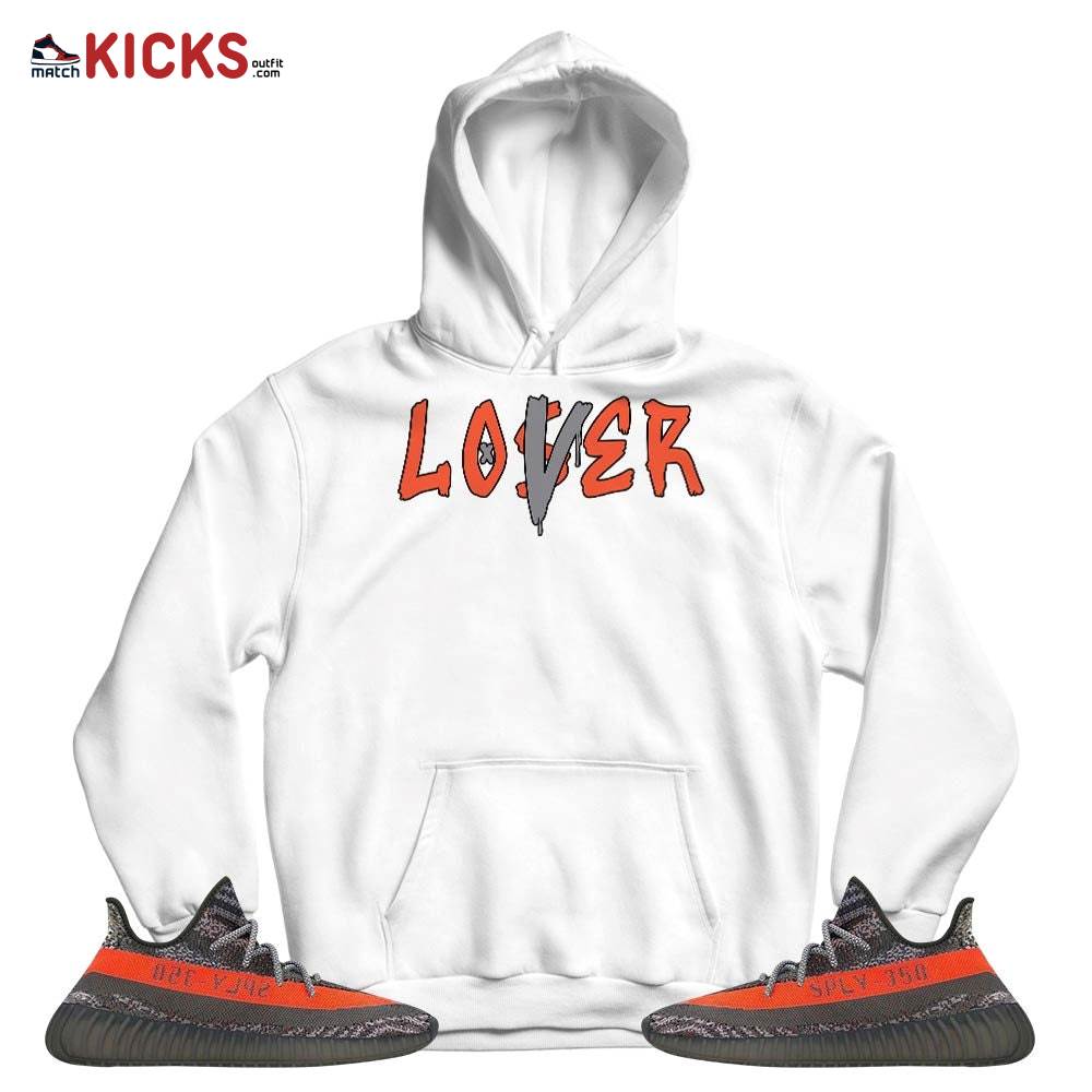 Loser Lover Drip Sneaker Shirt Match Boots 350 V2 Dark Beluga, Yeezy ...